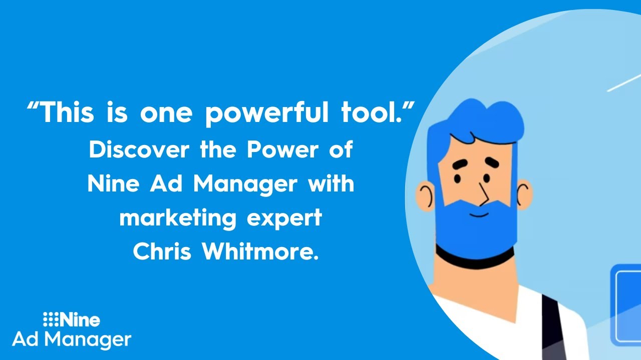 Discover the Power of Nine Ad Manager with marketing expert Chris ...