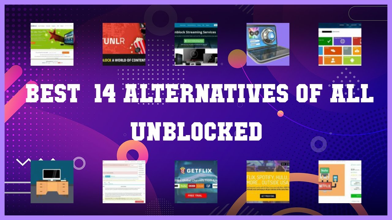 All Unblocked | Best 14 Alternatives of All Unblocked - YouTube