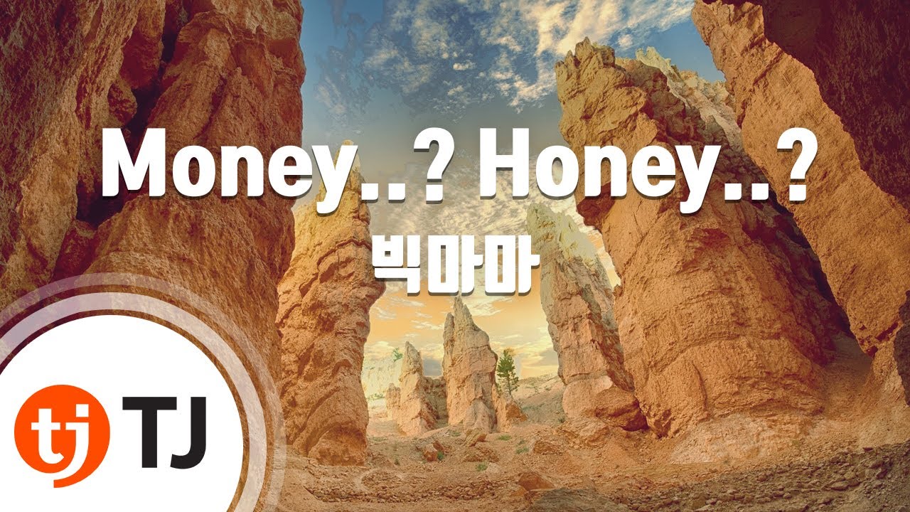 [TJ노래방] Money..? Honey..? - 빅마마 (Money..? Honey..? - Big Mama) / TJ ...