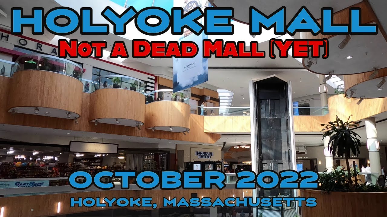 The Holyoke Mall at Ingleside: Not A Dead Mall (Yet). Full Walkthrough ...