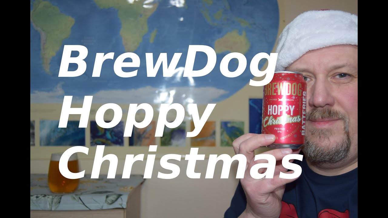 BrewDog Hoppy Christmas 6% PL - YouTube