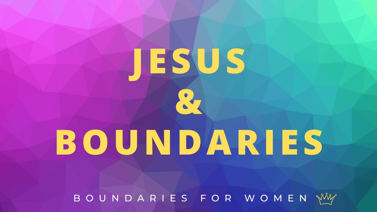 JESUS & BOUNDARIES - YouTube