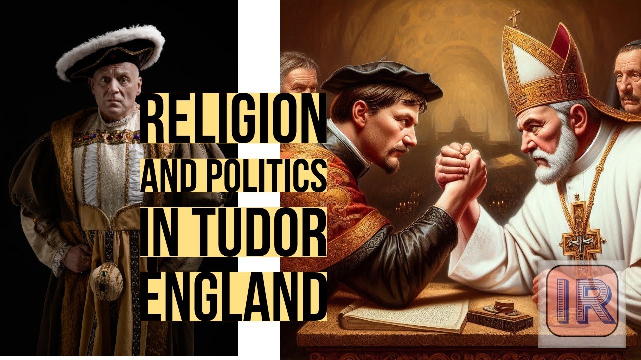 Religion and Politics in Tudor England - YouTube