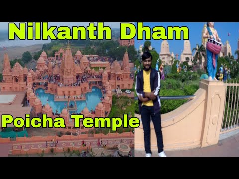Poicha Nilkanth Dhaam😍 | Swaminarayan Mandir Poicha | Vadodara to ...