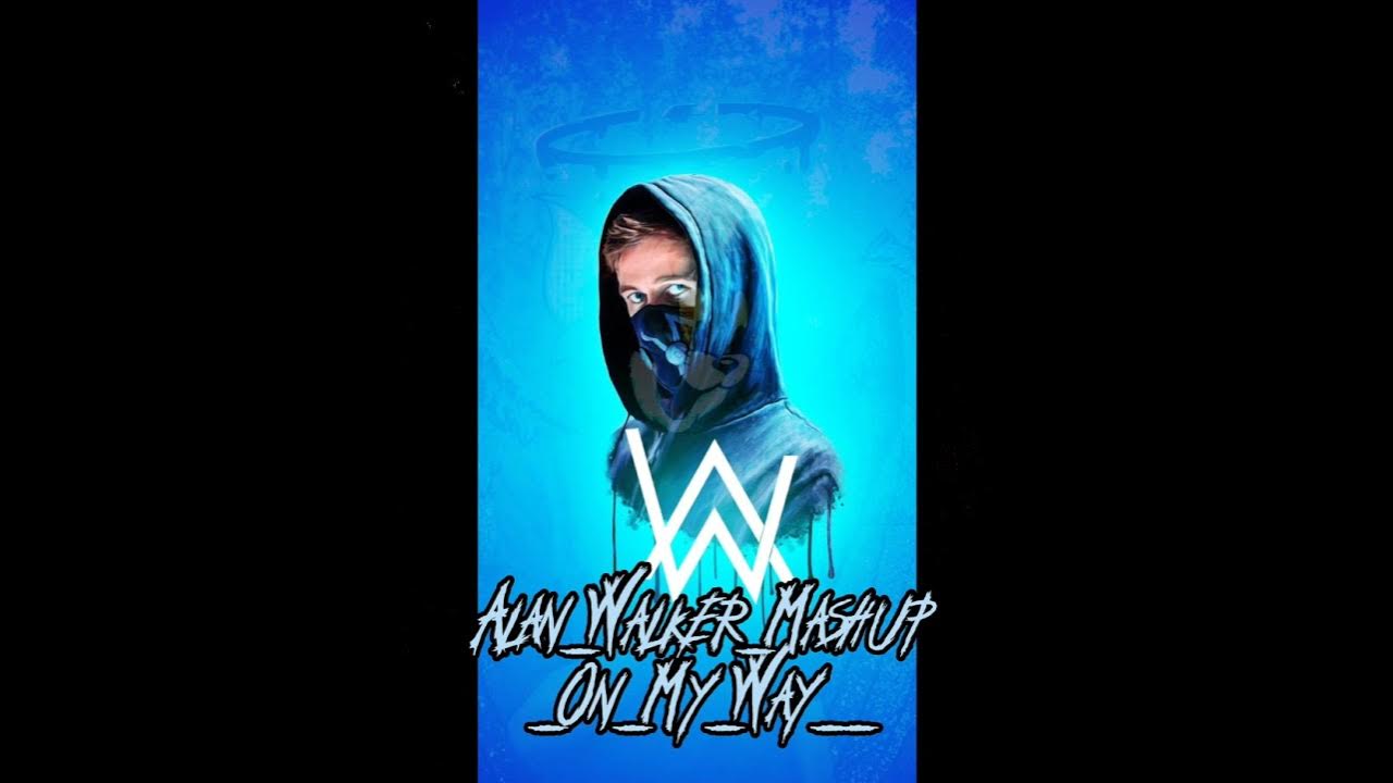 Alan Walker Mashup Naresh Parmar On My Way Faded Best Of Alan