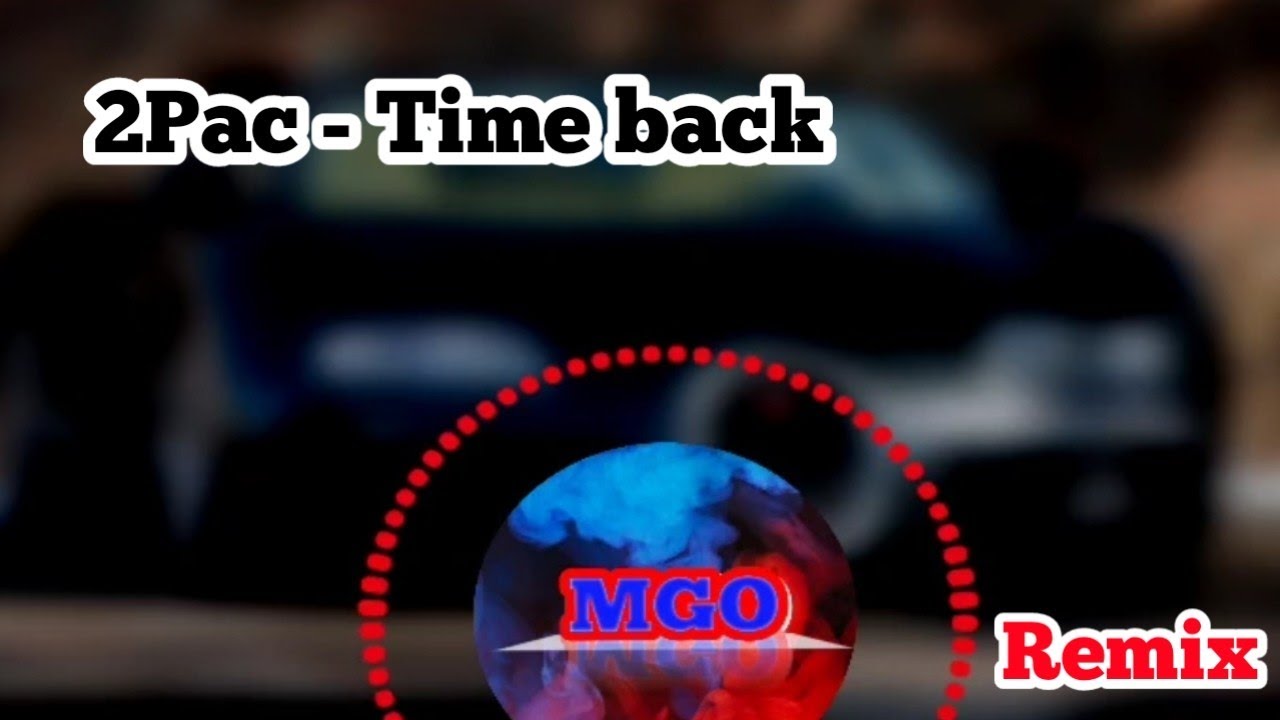 2pac - Time back ( Remix ) - YouTube