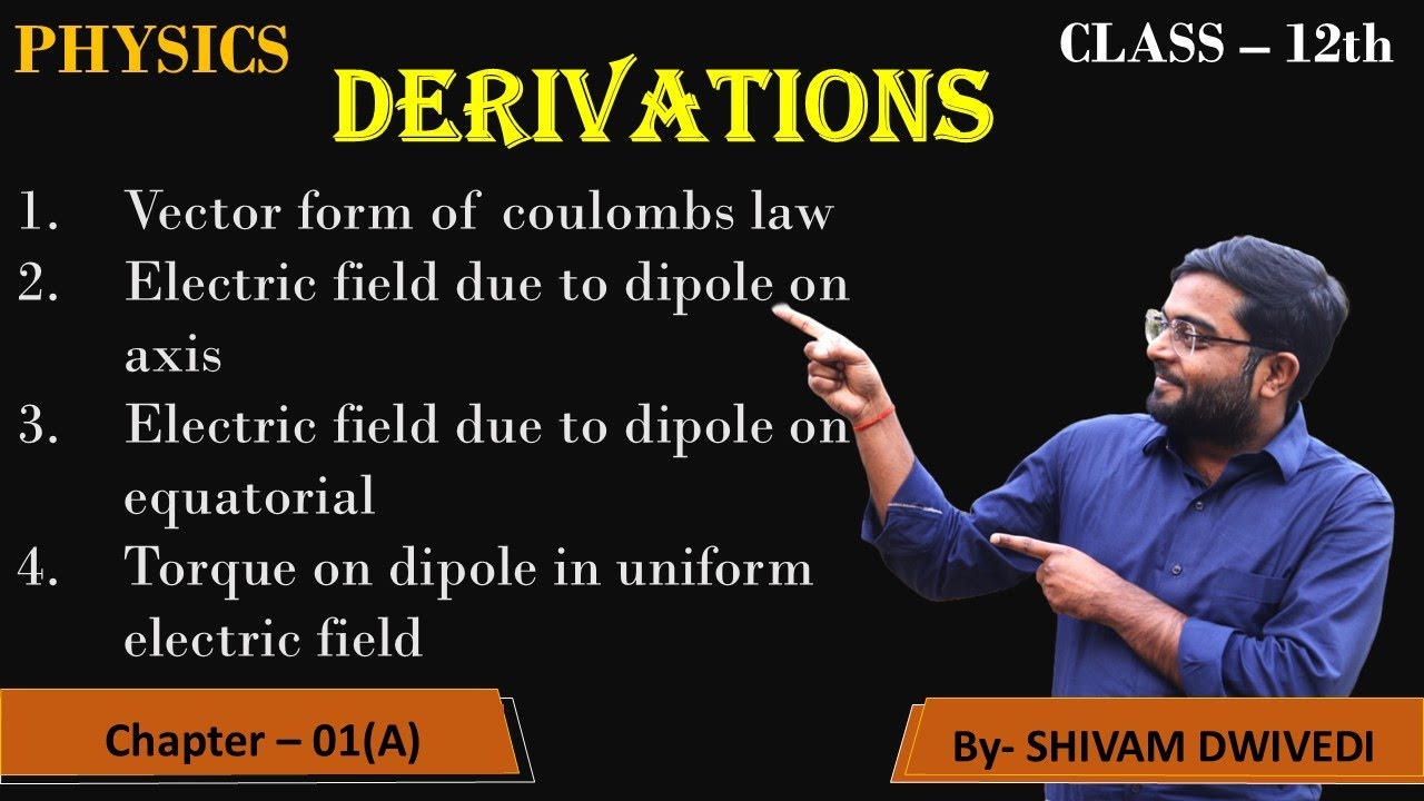 Chapter - 1(A) || class 12th || Chapterwise Derivation in physics - YouTube