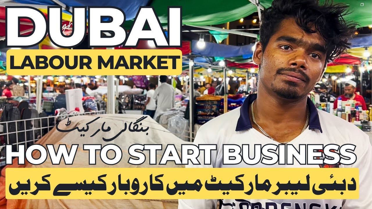 How To Start Business In Dubai Labour Community Market | Small Business ...