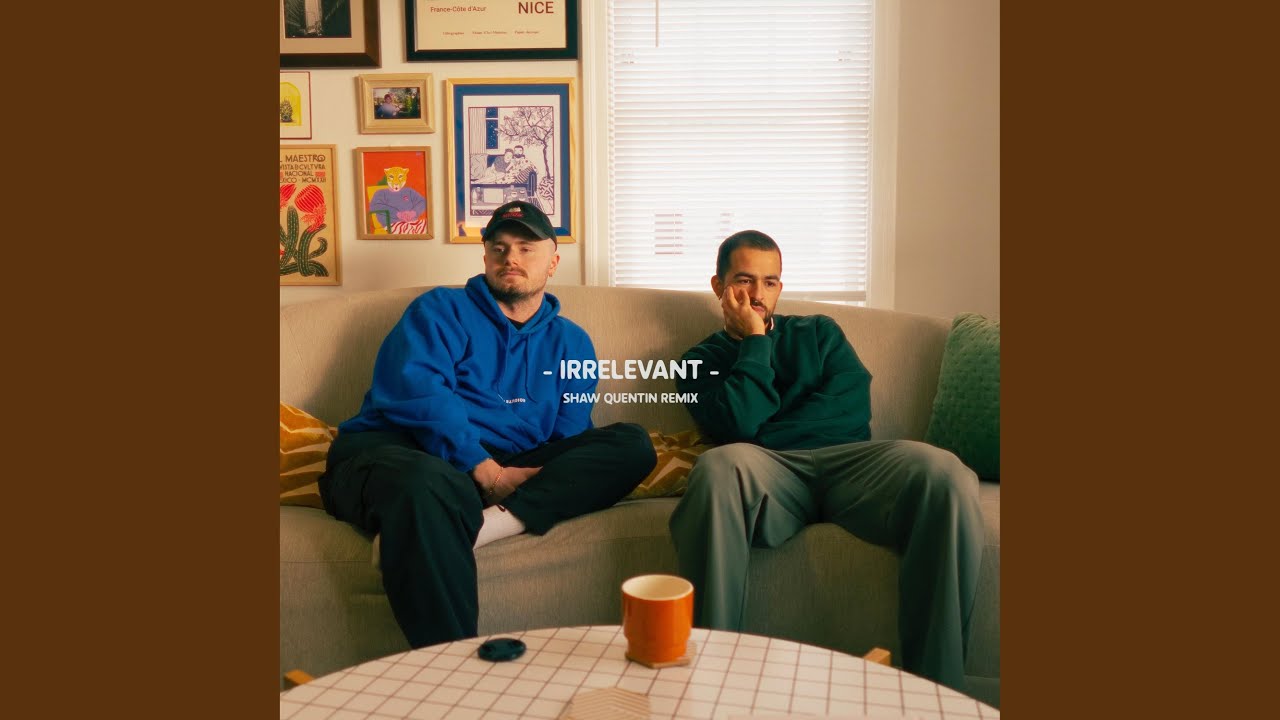 Irrelevant (Edit) (Shaw Quentin Remix) - YouTube