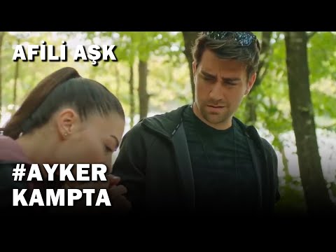 AyKer Çifti Kampta! - Afili Aşk 15. Bölüm