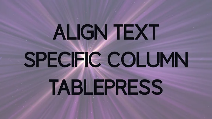 Solved How To Justify Text In Table Columns 9to5Science solved-how-to-justify-text-in-table-columns-9to5science