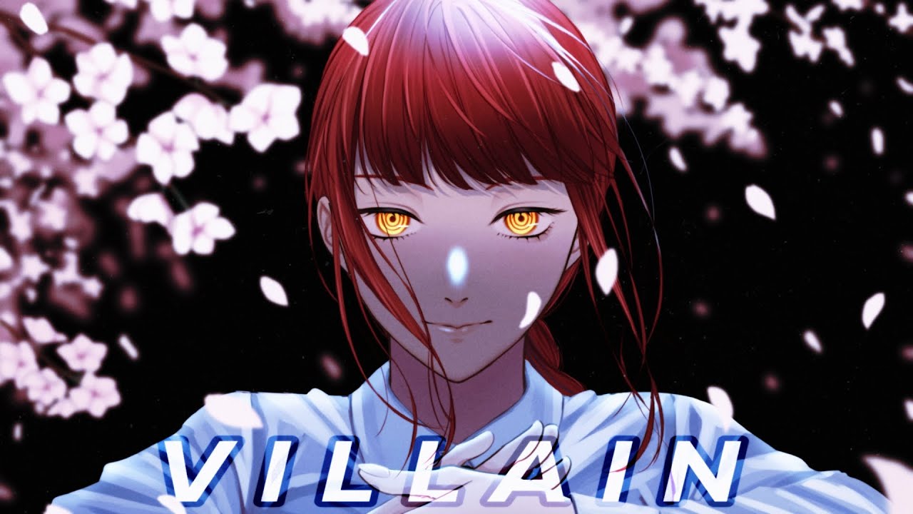 Makima - Villain [4K EDIT] - YouTube