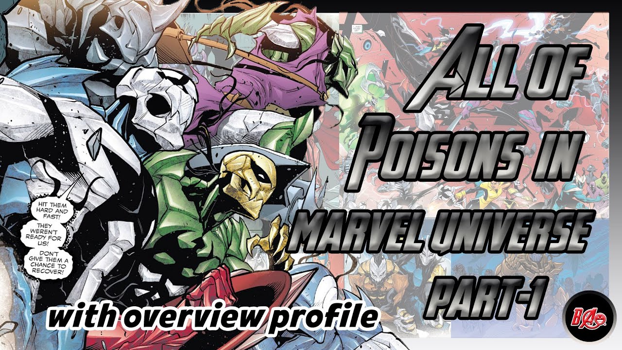 [MARVEL-101] | All of Poisons in marvel universe (Venomverse) (Part-1 ...