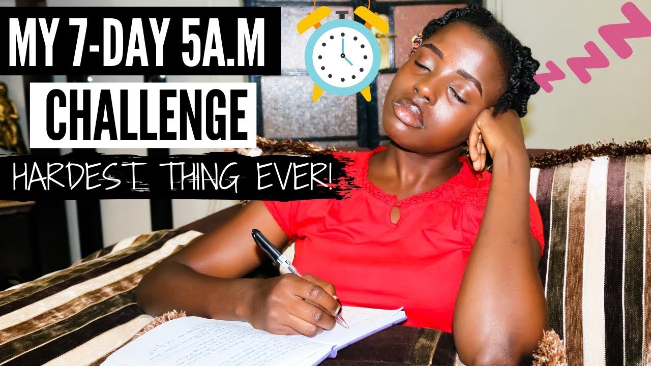 HOW to WAKE UP AT 5A.M EVERYDAY! | Why You Also DON'T HAVE TO! | 7 DAY ...
