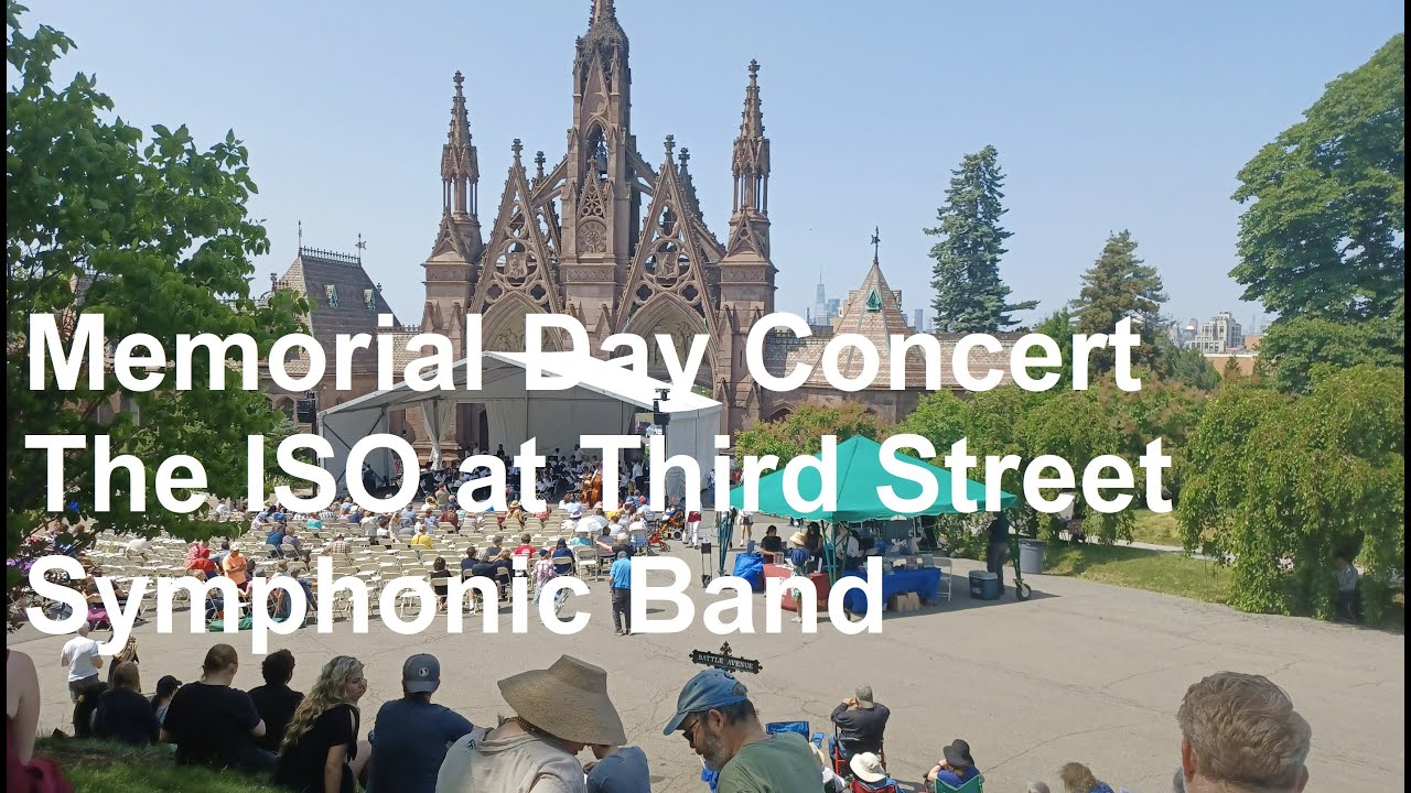 Memorial Day concert Brooklyn New York | Green-Wood Cemetery | The ISO ...