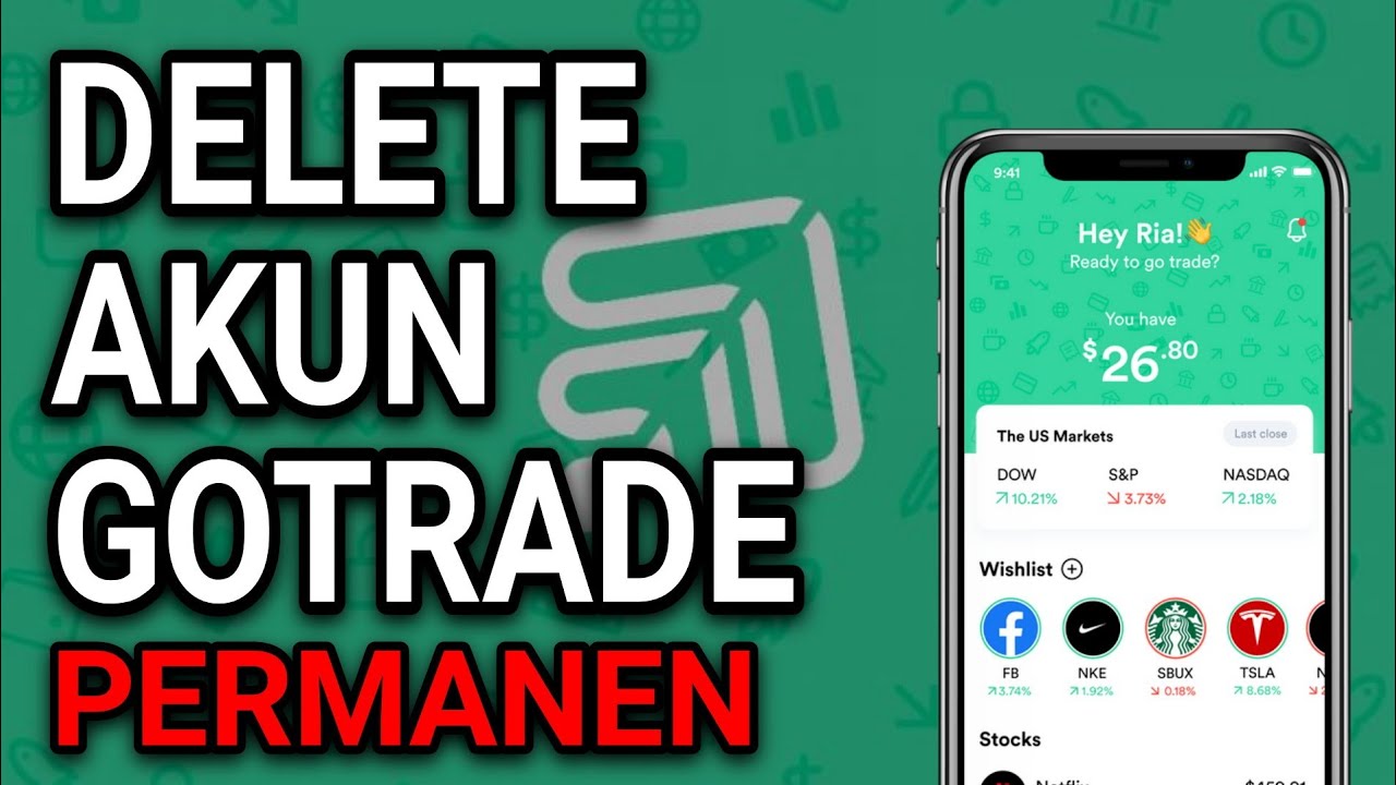 CARA DELETE/TUTUP AKUN GOTRADE (PERMANEN) - YouTube