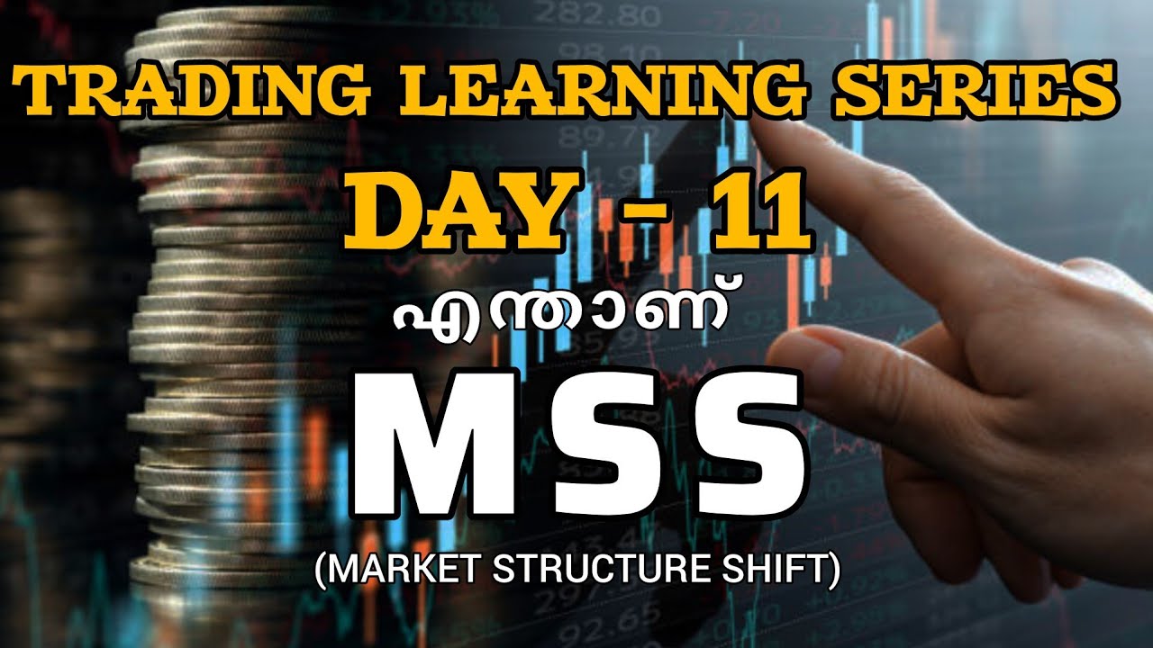 Trading learning series/Day-11 എന്താണ് MSS/market structure shift # ...
