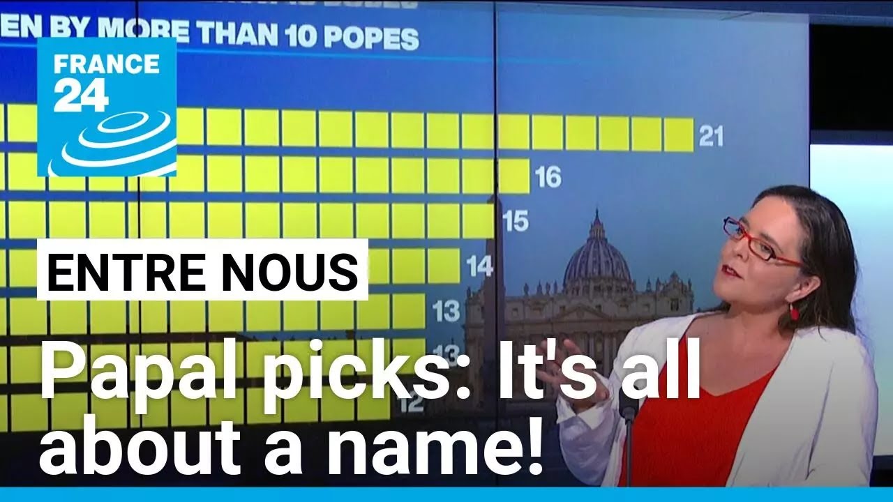 Papal choices: It's all about a name! • FRANCE 24 English - YouTube