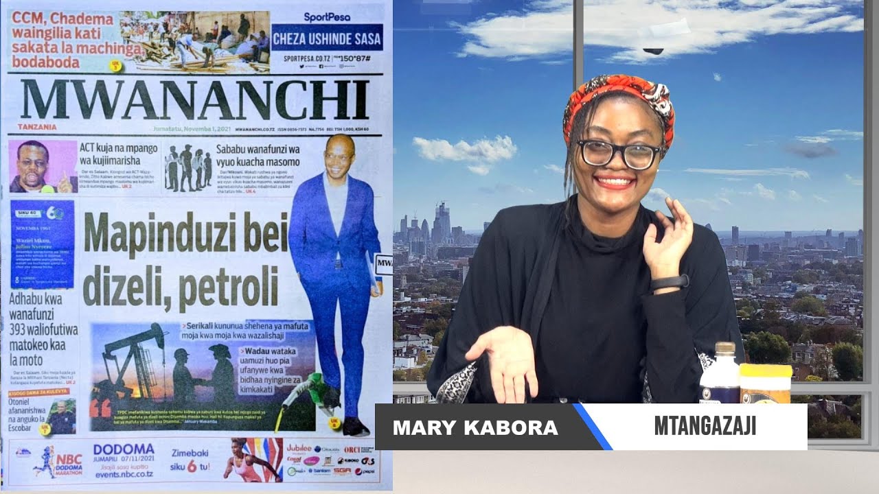 🔴#LIVE : MAGAZETI NOV 01- SERIKALI YABADILI TARATIBU UAGIZAJI MAFUTA ...