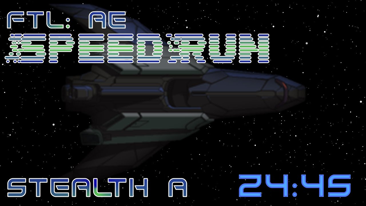 FTL | Speedrun | Stealth A | 24:45 - YouTube