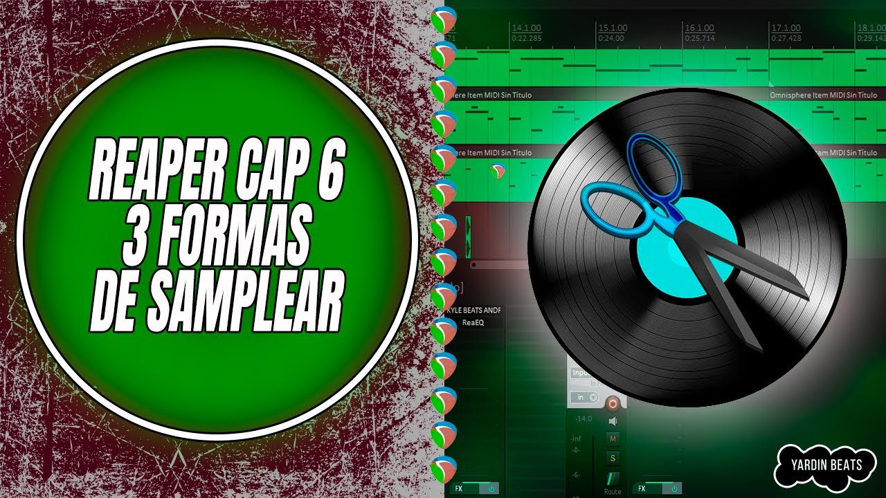 CURSO COMPLETO REAPER CAP 6 - como SAMPLEAR en REAPER (3 formas) + PACK ...