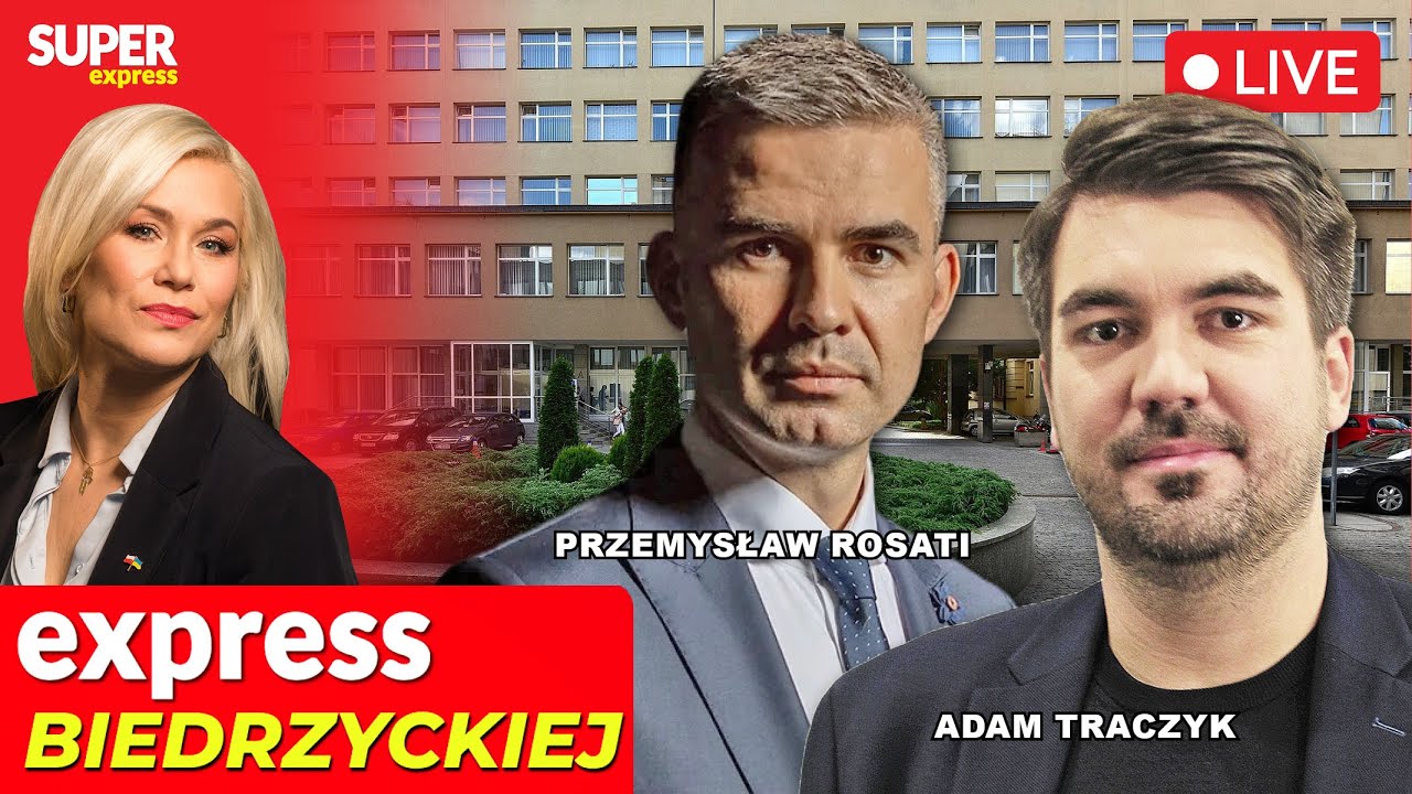 🔴EXPRESS BIEDRZYCKIEJ | PRZEMYSŁAW ROSATI, ADAM TRACZYK [NA ŻYWO] - YouTube