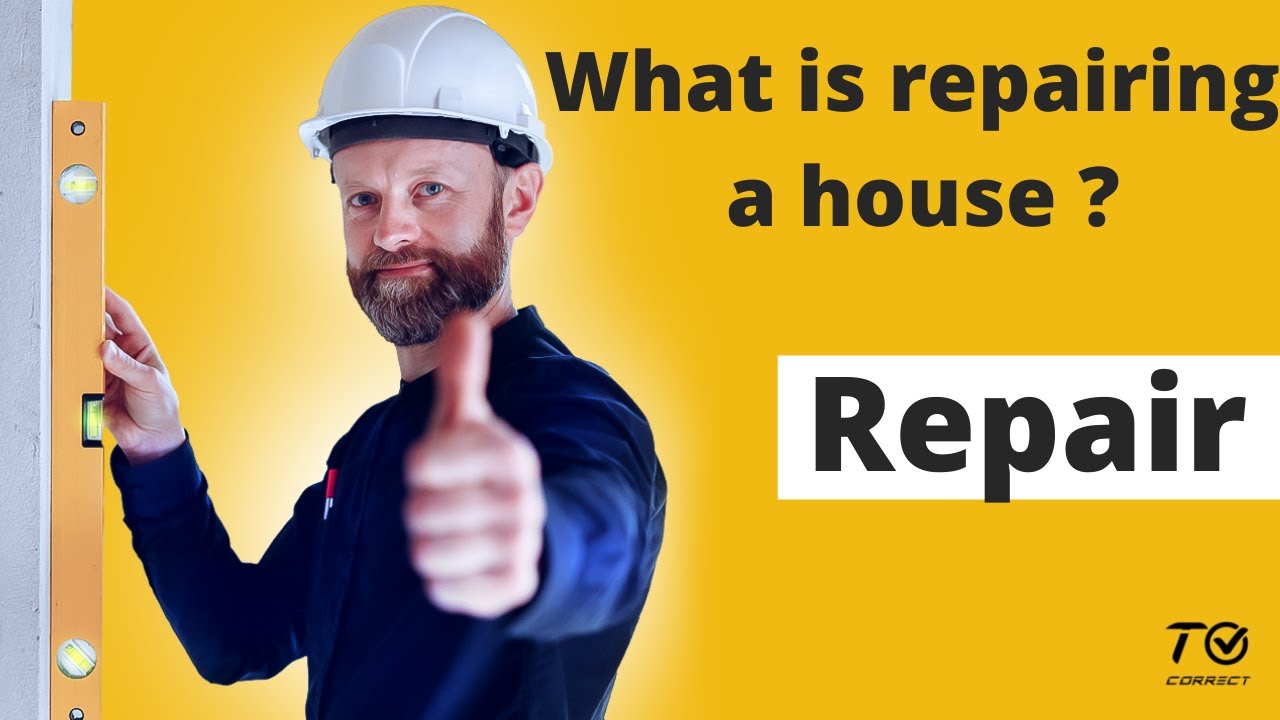 What is repairing a house called? Home Repair। To Correct। - YouTube