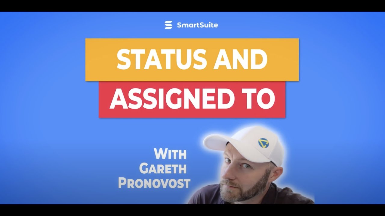 Status & Assigned to - YouTube
