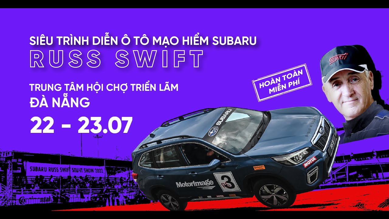 SIÊU TRÌNH DIỄN Ô TÔ MẠO HIỂM SUBARU RUSS SWIFT 2023 - 22 & 23/07/2023 ...
