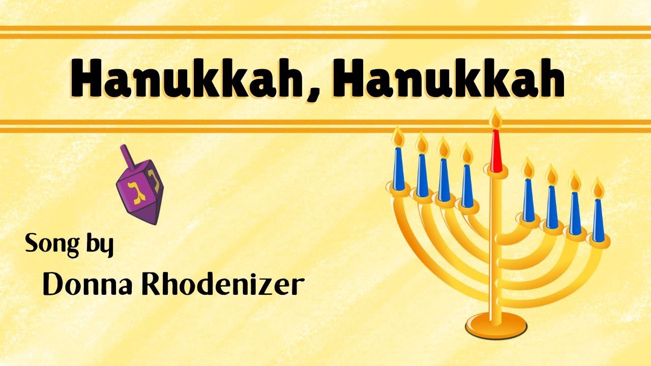 Hanukkah, Hanukkah | Song for young singers | by Donna Rhodenizer - YouTube