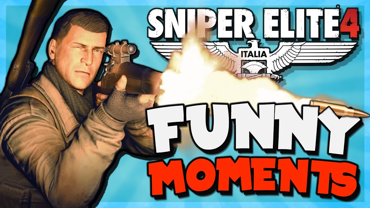 Sniper Elite 4 Funny Moments! - Tons of Glitches and Friendly Fire ...