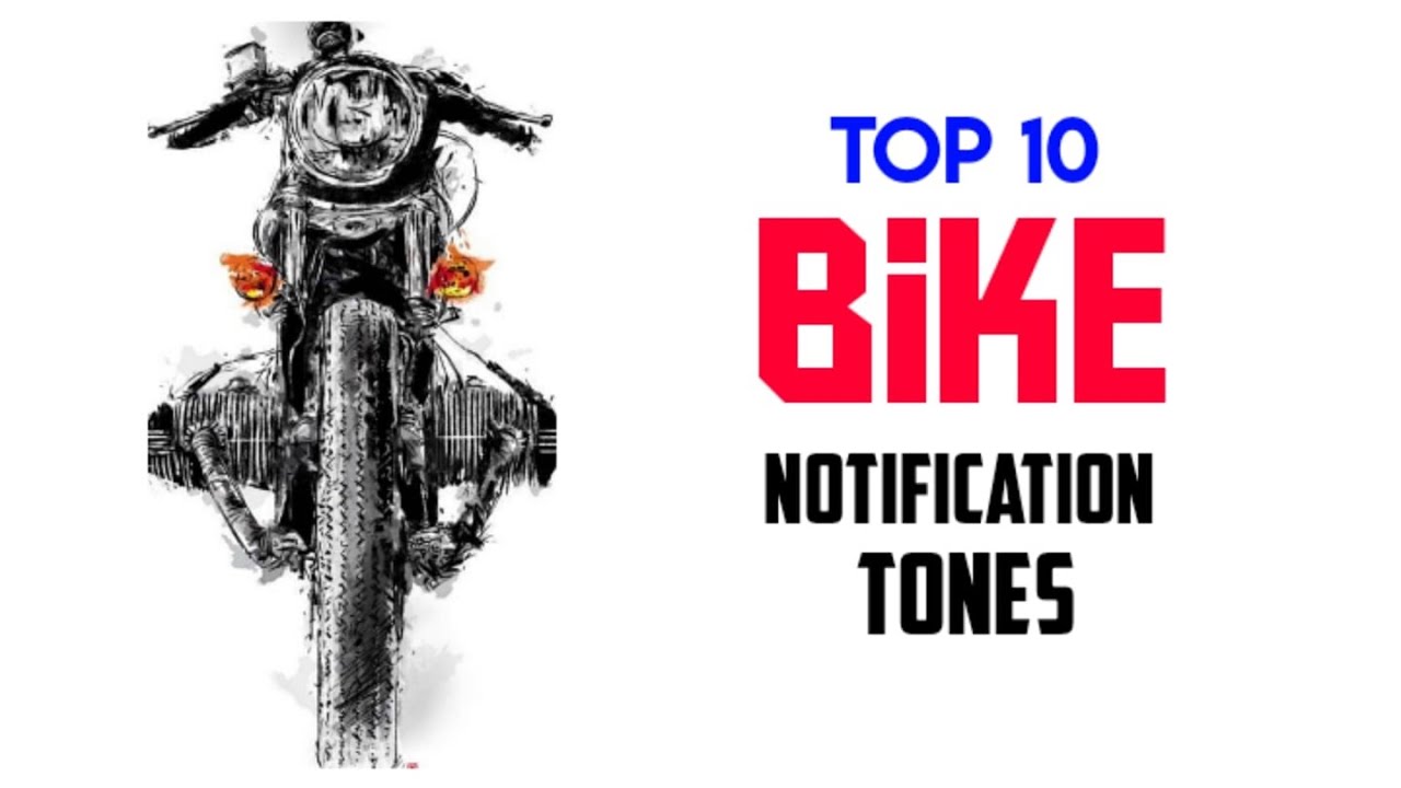 Top 10 Bike Notification Tones Download Now YouTube top-10-bike-notification-tones-download-now-youtube