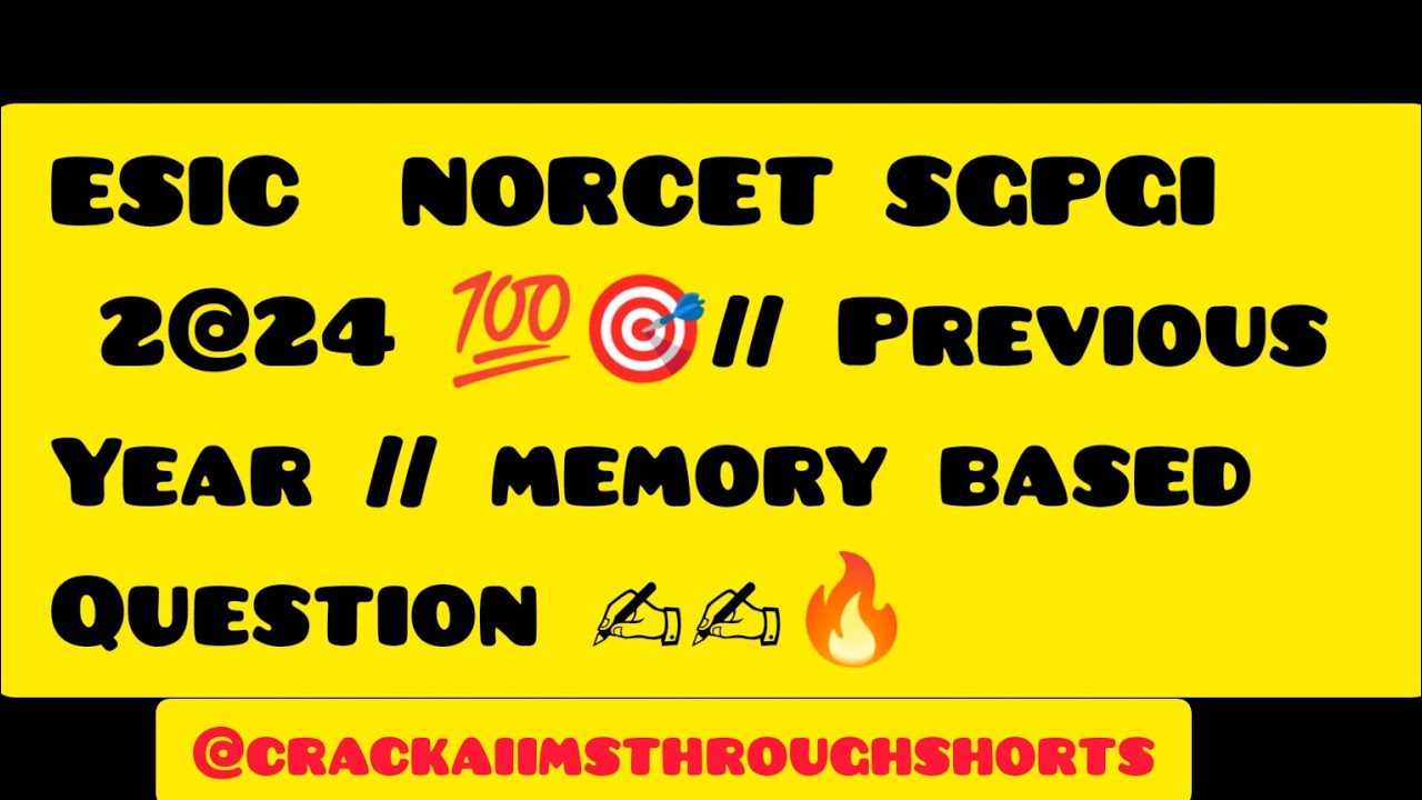 PART...1. ESIC NORCET SGPGI 2@24💯// Previous year question paper ...