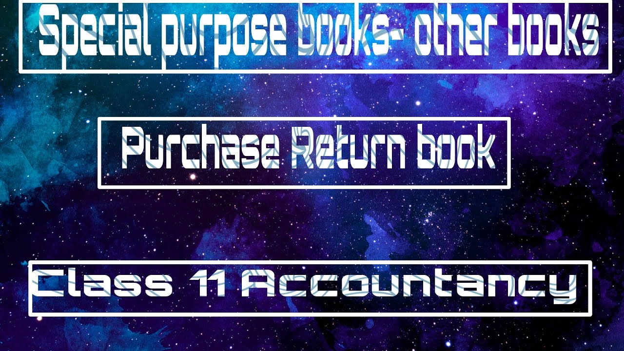 Purchase return book|| Subsidiary books-other books|| class 11 ...