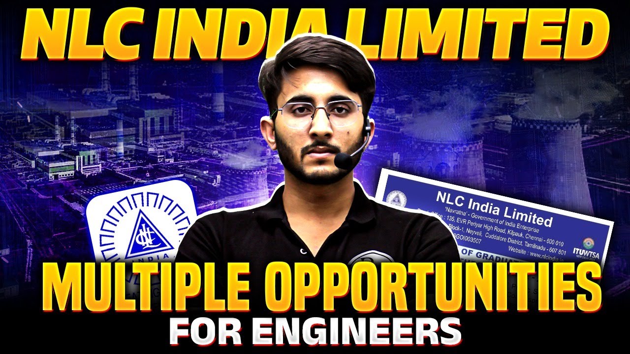 NLC India Limited Opening 2025 | Stipend & Other Benefits | Multiple ...