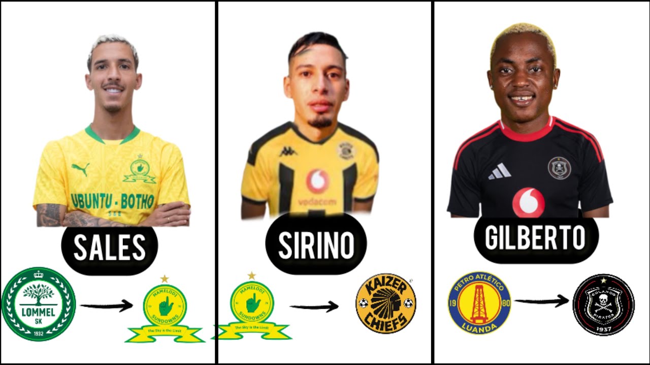 ALL LATEST CONFIRMED PSL TRANSFER SUMMER 2024| CHIEFS,PIRATES,SUNDOWNS ...