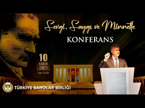 Sevgi, Saygı ve Minnetle Konferansı Av. Prof. Dr. Metin Feyzioğlu Açış Konuşması