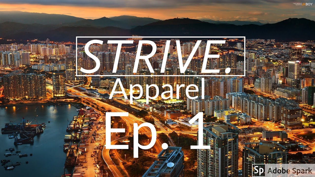 STRIVE Apparel-Documentary Ep. 1 - YouTube