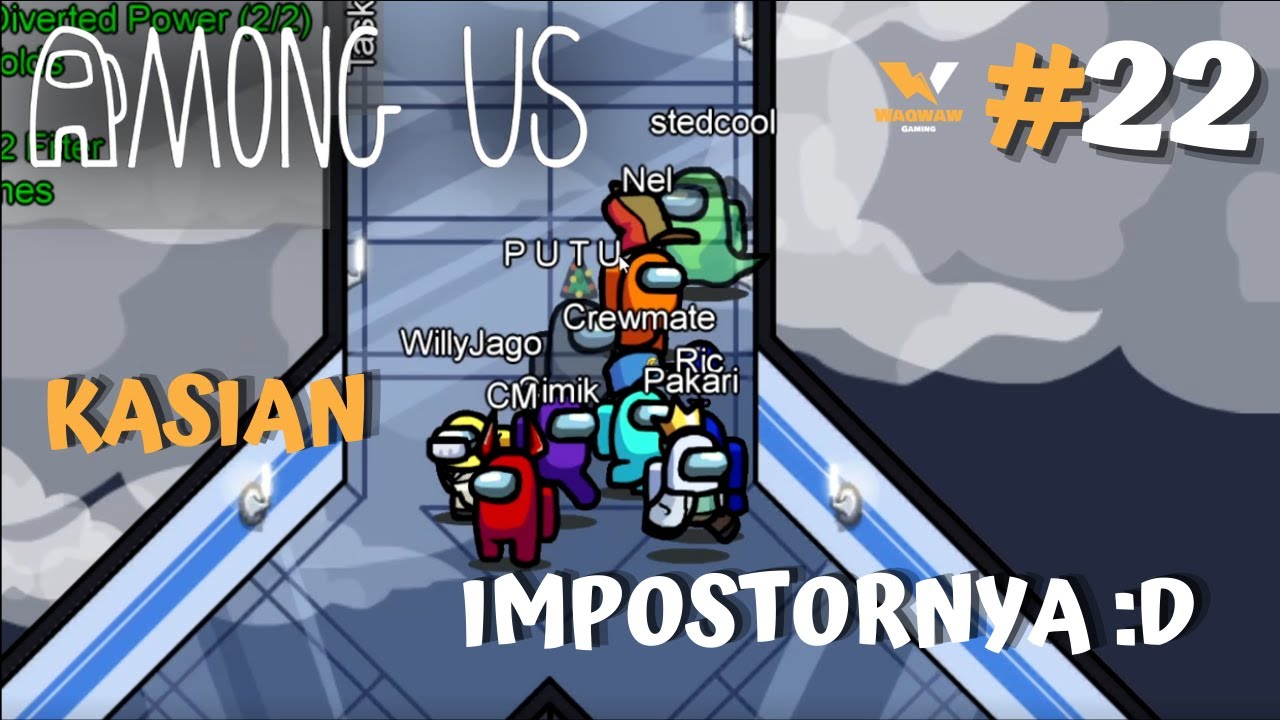 TEAMWORK YANG BAGUS CREWMATE!! - Among Us Indonesia - #22 - YouTube