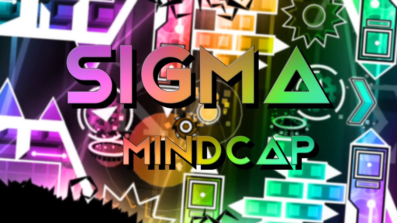 Sigma by Mindcap 100% (Extreme Demon) - YouTube