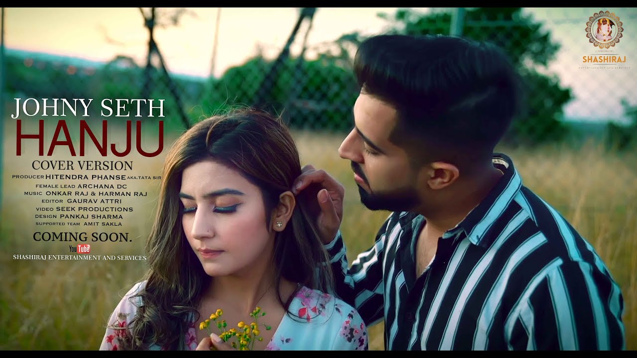 Hanju "Official teaser" Featuring & Sung by ||Johny Seth || Music Video ...