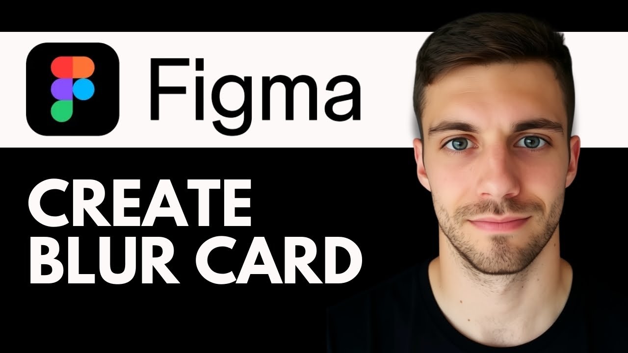 How to Create a Blur Card in Figma 2026 (Step By Step Guide) - YouTube