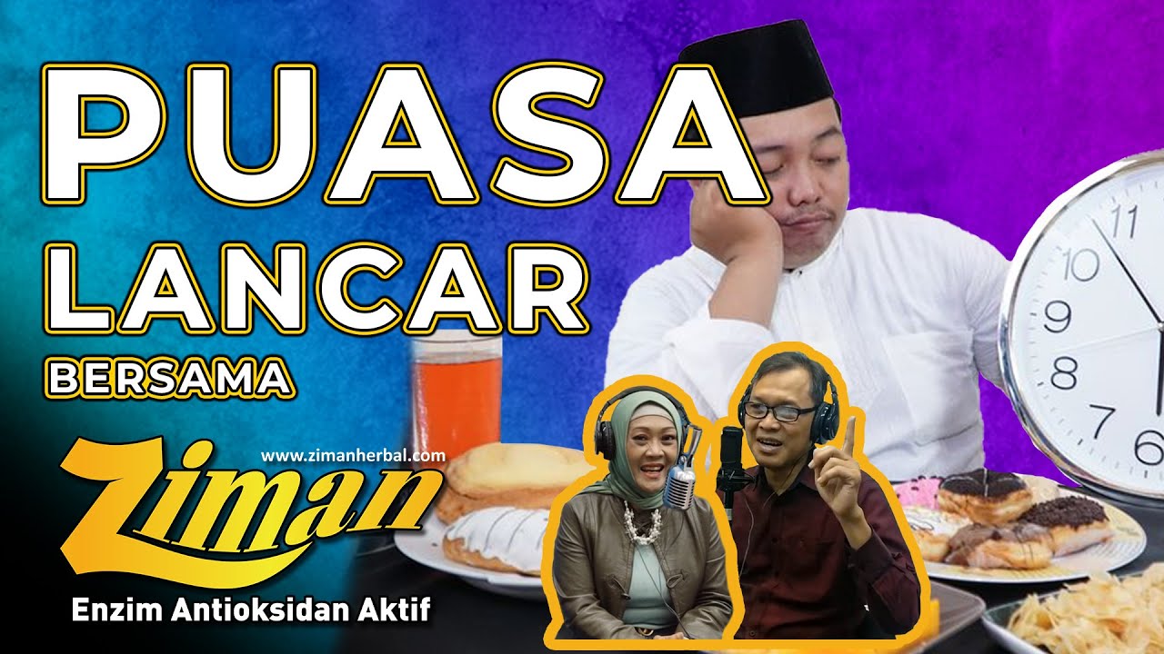 TETAP LANCAR PUASA BERSAMA ZIMAN || ZIMAN HERBAL - YouTube