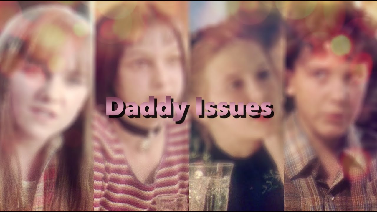 Daddy Issues.! - YouTube