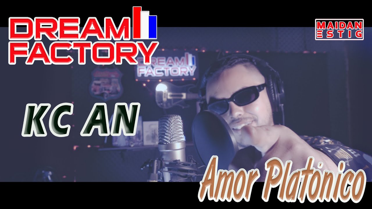 Dream Factory, KC AN - Amor Platónico - YouTube