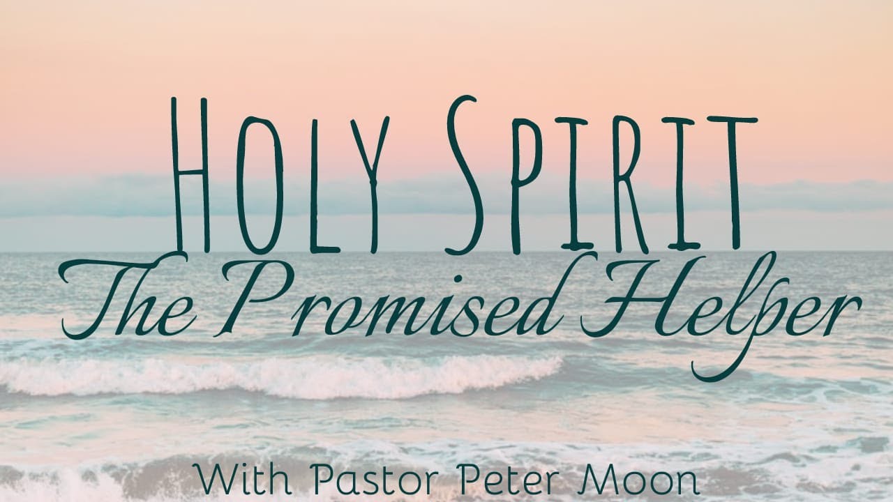 Holy Spirit - The Promised Helper - YouTube
