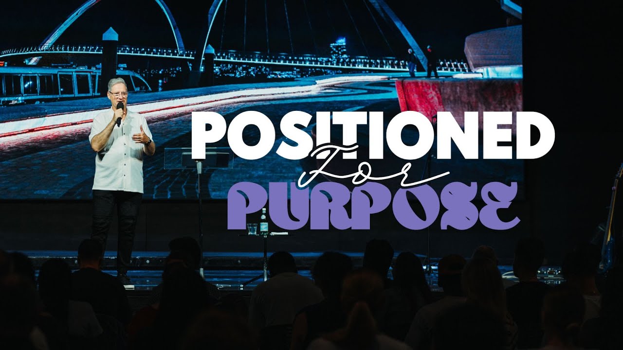 POSITIONED FOR PURPOSE | Ps Gerard Keehan - YouTube