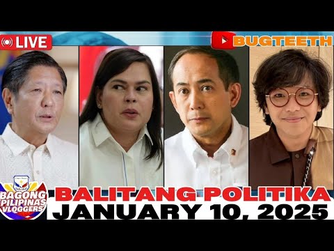 Balitang Politika 10 January 2025 - YouTube