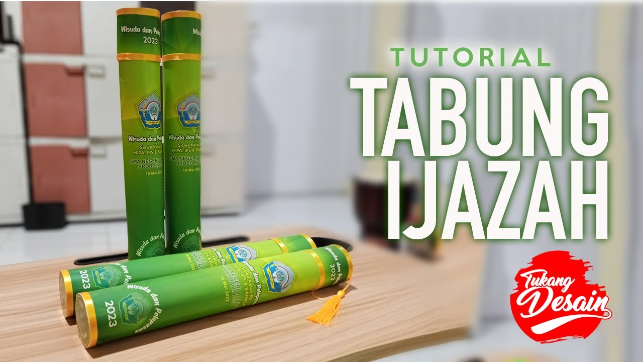 TUTORIAL MEMBUAT TABUNG IJAZAH - YouTube