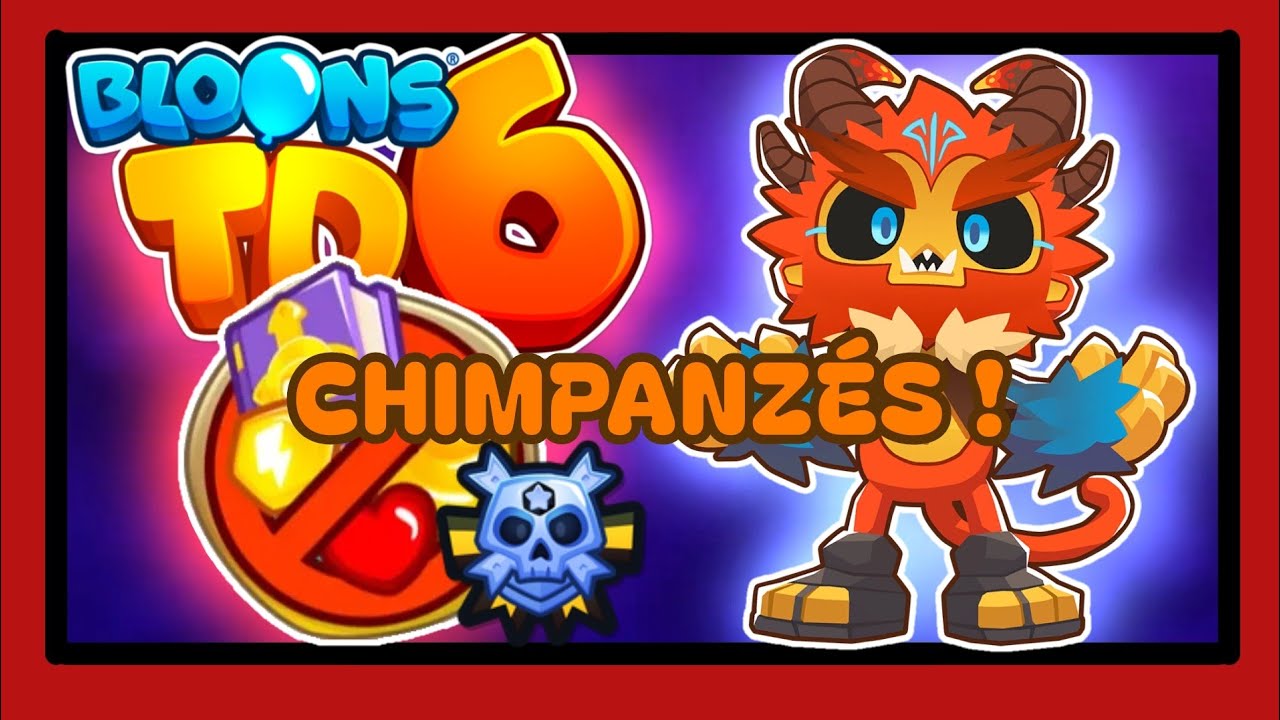 Bloons TD6 - Mes conseils pour le mode CHIMPANZÉS (Avec Obyn Greenfoot ...